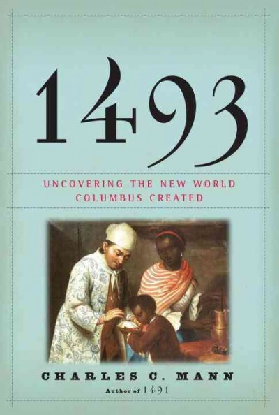 In '1493,' Columbus Shaped A World To Be : NPR