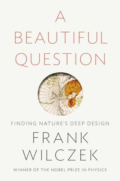 Excerpt: A Beautiful Question : NPR