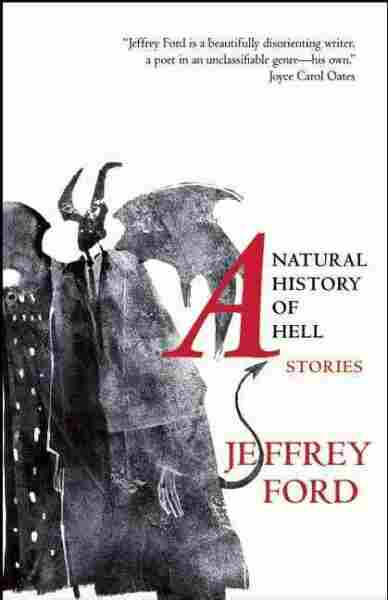 Darkness And Magic Abound In 'Natural History Of Hell' : NPR