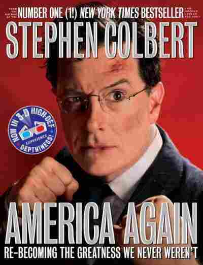 Interview: Stephen Colbert, Author of 'America Again: Re-becoming the ...
