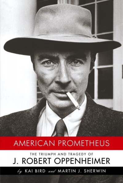 'American Prometheus' authors on 'The Triumph and Tragedy of J. Robert ...