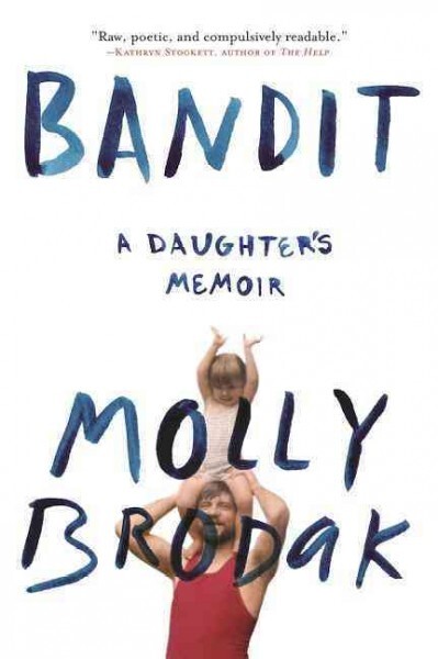 Growing Up As A Bank Robber's Daughter In 'Bandit' : NPR