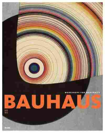 From Bauhaus, A Visionary Mix Of Art And Industry : NPR