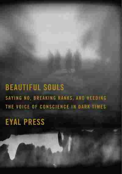 'Beautiful Souls' Who Listened To Their Hearts : NPR