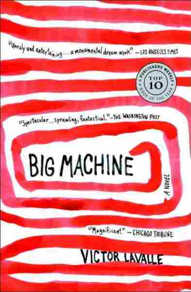 'Big Machine' Churns Out A Twisting Collage Of Crime : NPR