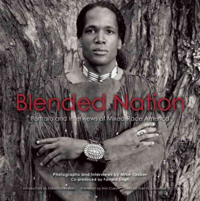 Mixed Race Americans Picture A 'Blended Nation' : NPR