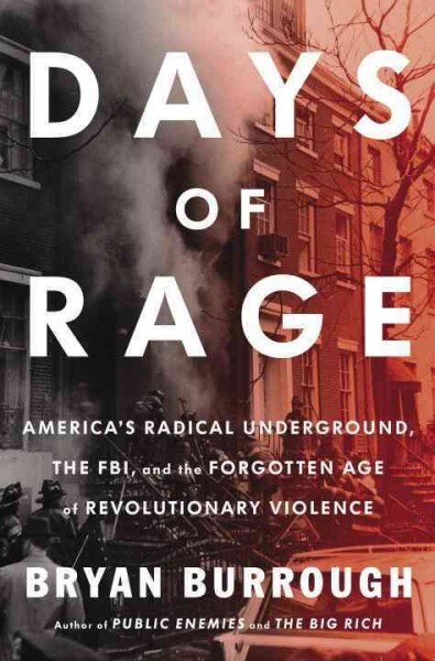 Interview: Bryan Burrough, Author Of 'Days Of Rage' : NPR