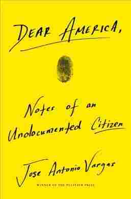 'Dear America,' Writes A Pulitzer-Winning Journalist — And Undocumented ...