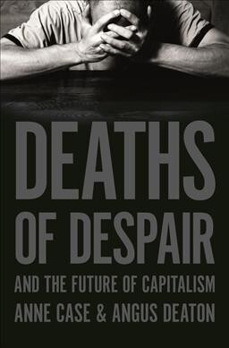 'Deaths Of Despair' Examines The Steady Erosion Of U.S. Working-Class ...