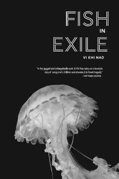 'Fish In Exile' Is A Chronicle Of Grief Barely Survived : NPR