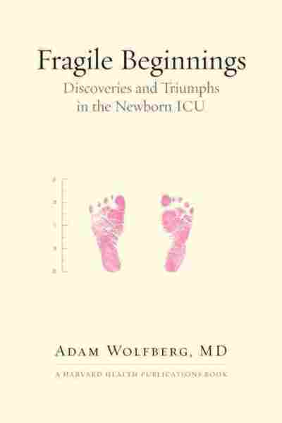 'Fragile Beginnings': When Babies Are Born Too Soon : NPR