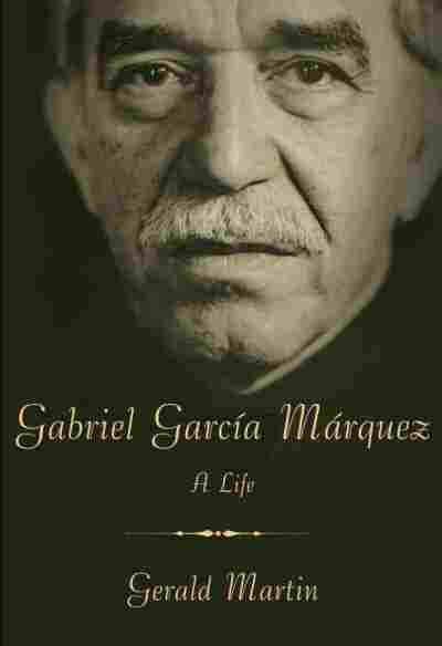 Writer Pens The Life Of Author Gabriel Garcia Marquez : NPR