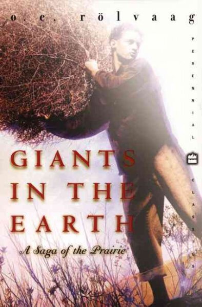 'Giants in the Earth' by Ole Edvart Rolvaag : NPR