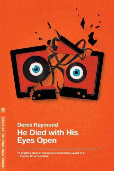 Book Review: 'He Died With His Eyes Open,' By Derek Raymond | Darkness ...