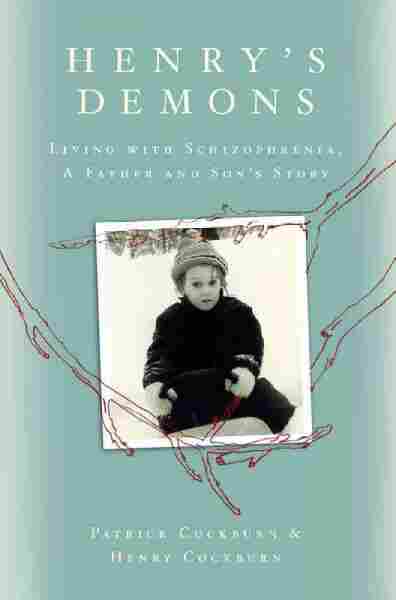 'Henry's Demons': Mental Illness From The Inside : NPR