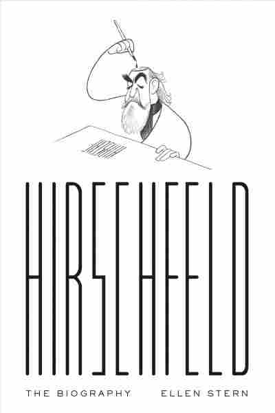 There's Good Stuff In 'Hirschfeld: The Biography,' Despite Style ...