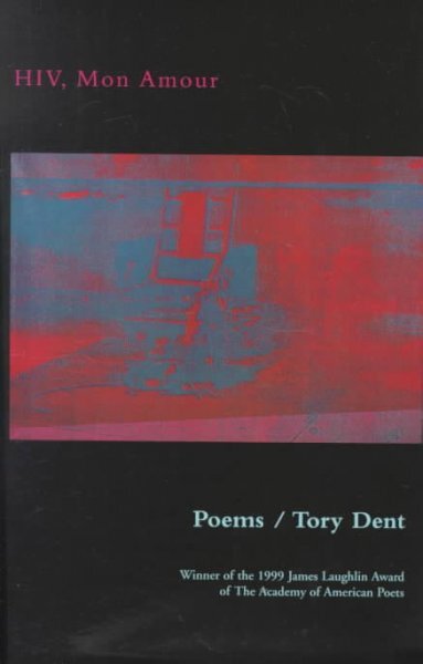 Tory Dent's Poetry on Life with AIDS : NPR