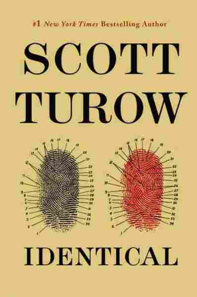 Book Review: 'Identical,' By Scott Turow : NPR
