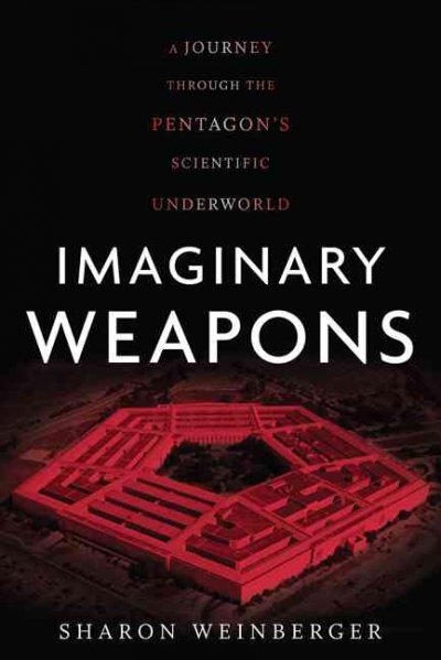Author Weinberger, Targeting 'Imaginary Weapons' : NPR
