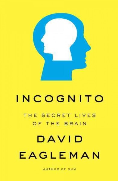 'Incognito': What's Hiding In The Unconscious Mind : NPR
