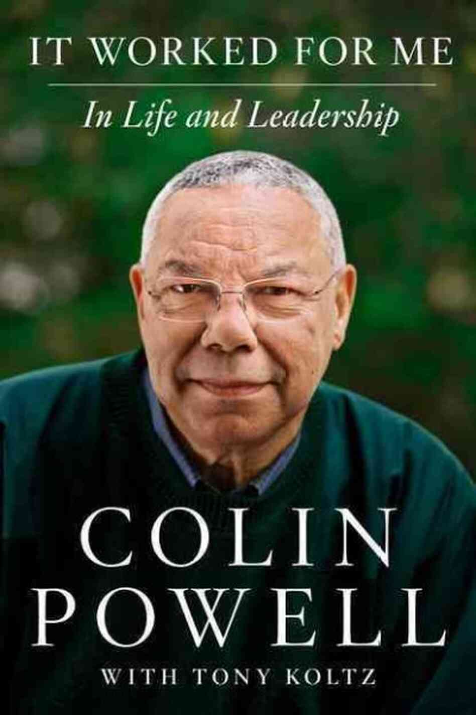 'It Worked For Me': Life Lessons From Colin Powell : NPR