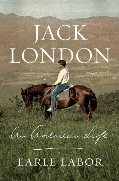 Interview: Earle Labor, Author Of 'Jack London: An American Life' : NPR