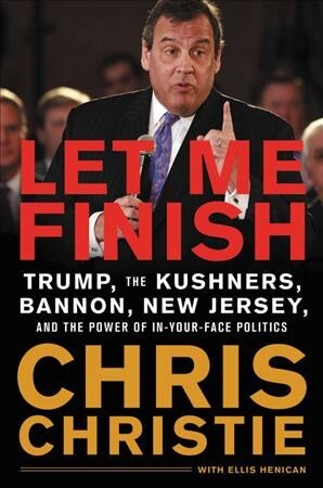 Even In His Own Memoir, 'Let Me Finish,' Chris Christie Gets Upstaged ...