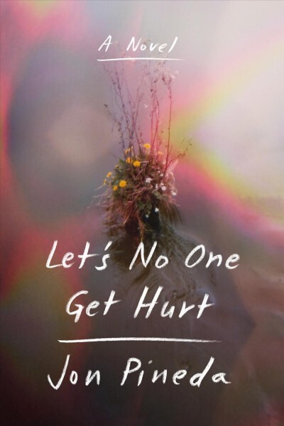 'Let's No One Get Hurt' Is A Lyrical, Powerful Coming-Of-Age Story : NPR