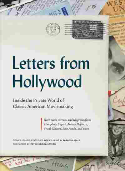 'Letters From Hollywood': When Film Stars Slid Into Each Others ...
