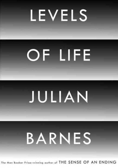 Book Review: 'Levels of Life,' by Julian Barnes : NPR
