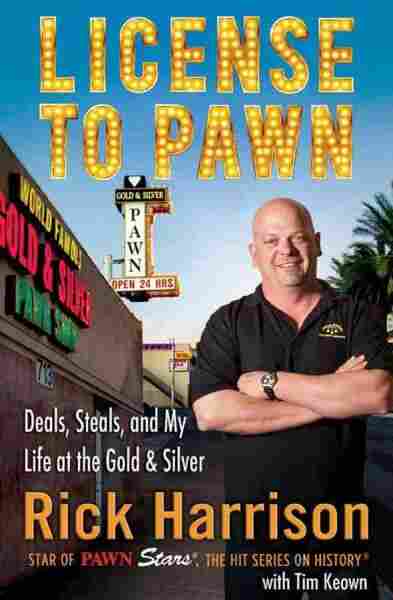 'Pawn Star' Rick Harrison On His 'Deals And Steals' : NPR