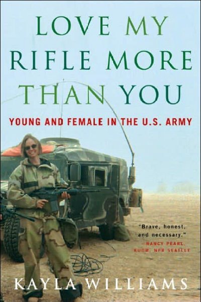 'Love My Rifle': A Woman Soldier's Guide to Iraq : NPR