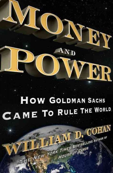 Goldman Sachs' Long History Of 'Money And Power' : NPR