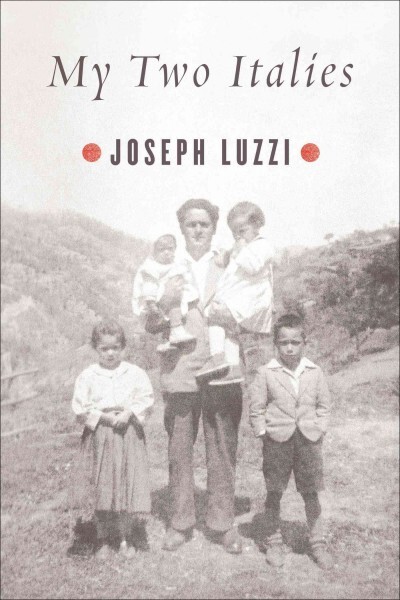 Book Review: 'My Two Italies,' By Joseph Luzzi : NPR