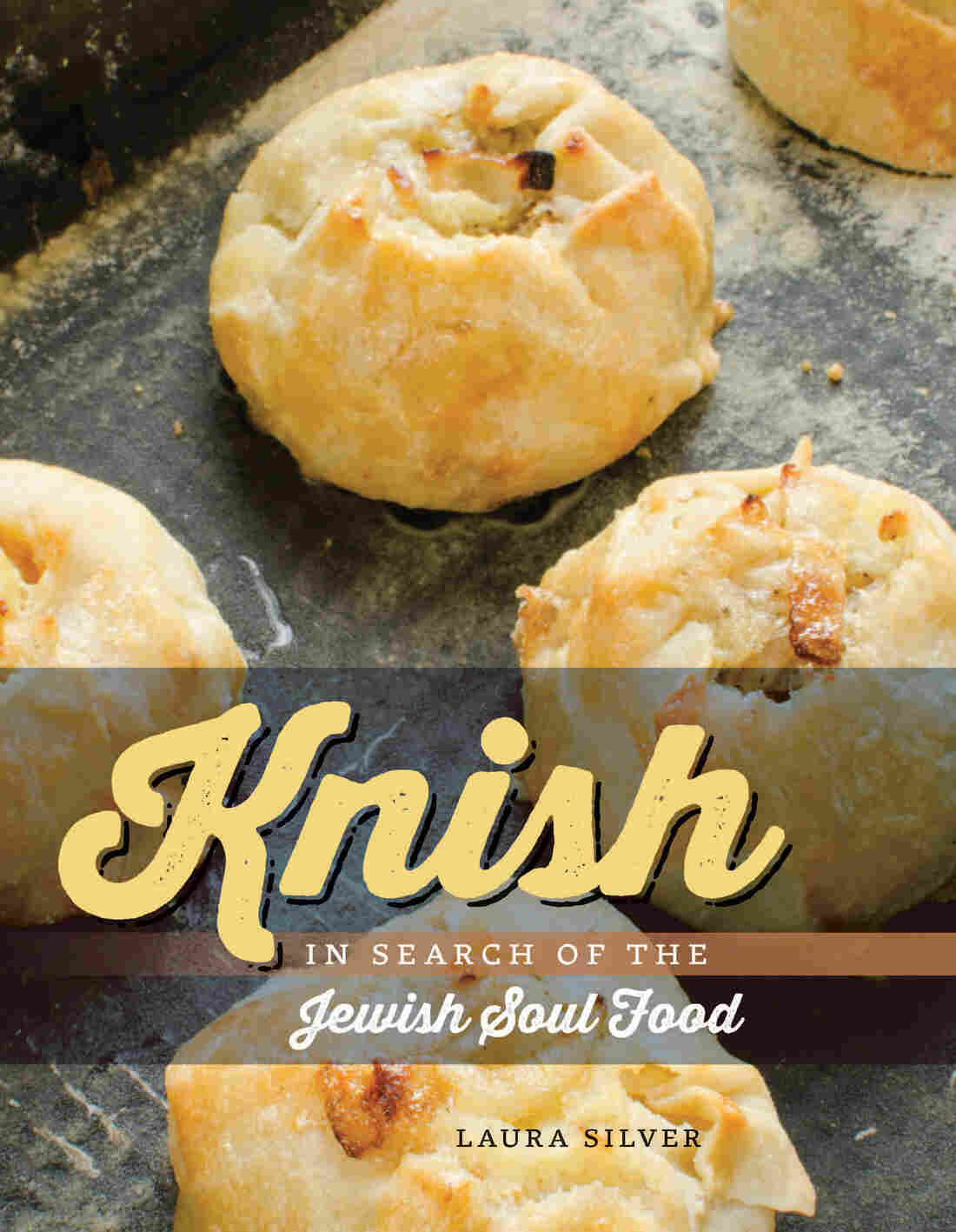 The Humble Knish: Chock-Full Of Carbs And History : The Salt : NPR