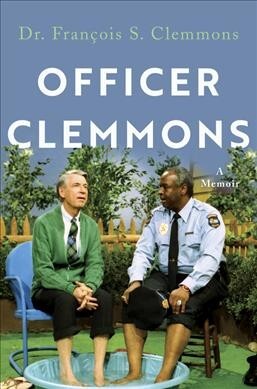 Mister Rogers' Neighborhood Policeman Pal Officer Clemmons Tells His ...
