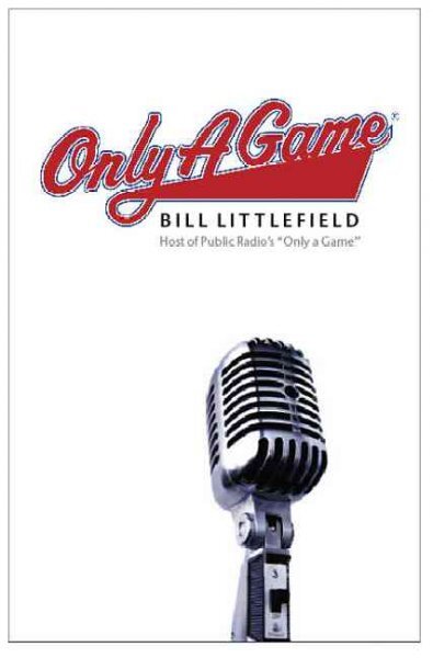 Bill Littlefield Says Sports Really Are 'Only a Game' : NPR