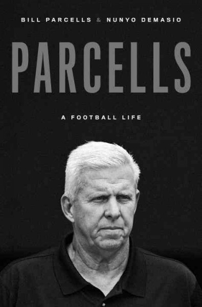 Interview: Bill Parcells, Author of 'Parcells: A Football Life' : NPR