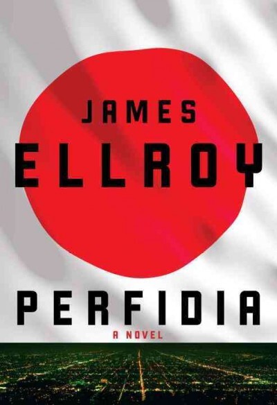 Book Review: 'Perfidia,' By James Ellroy | : NPR