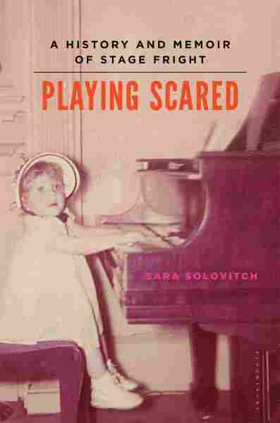 In 'Playing Scared' Pianist Grows Less Frightened Of Stage Fright : NPR