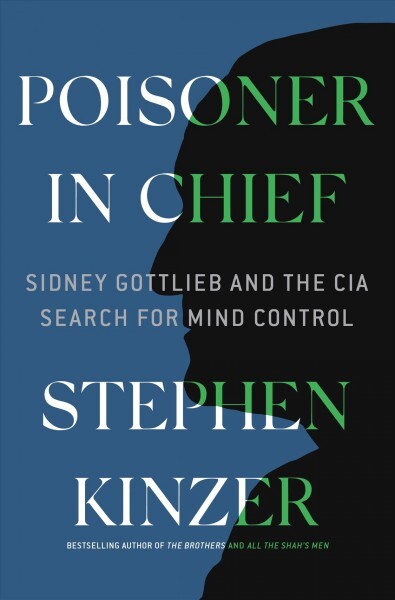 'Poisoner In Chief' Details The CIA's Secret Quest For Mind Control : NPR