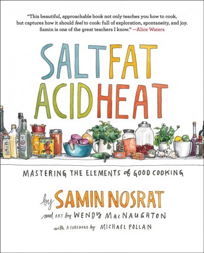 'Salt, Fat, Acid, Heat': An Illustrated Guide To Master The Elements Of ...