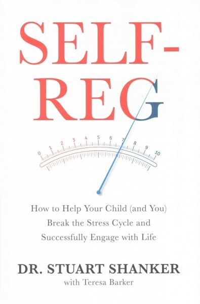 Why It's 'Self-Reg,' Not Self-Control, That Matters Most For Kids : 13. ...