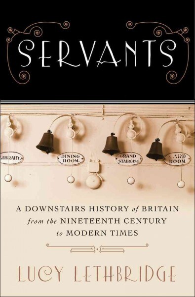 Interview: Lucy Lethbridge, Author Of 'Servants' : NPR