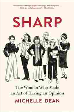 'Sharp' Is A Dinner Party You Want To Be At : NPR