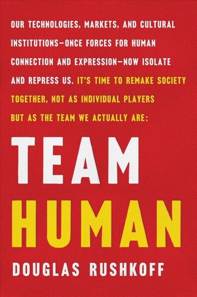 'Team Human' Stresses That The Future Lies In Connection And ...