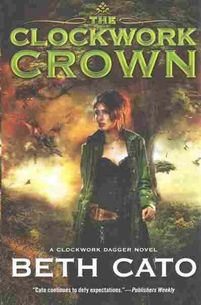 A Satisfying Steampunk Saga Winds Up In 'Clockwork Crown' : NPR