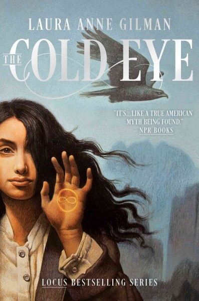 Book Review: 'Cold Eye,' By Laura Anne Gilman : NPR