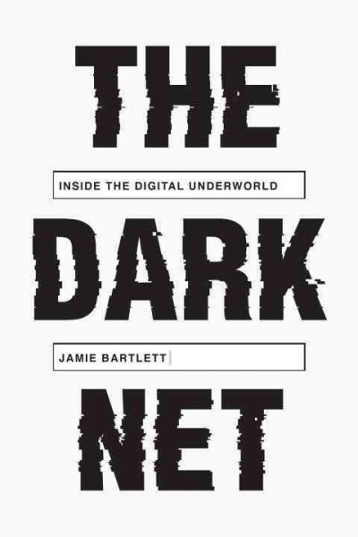 Infiltrating 'The Dark Net,' Where Criminals, Trolls And Extremists ...