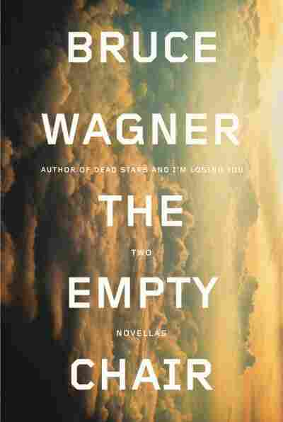 Review: 'The Empty Chair,' By Bruce Wagner : NPR